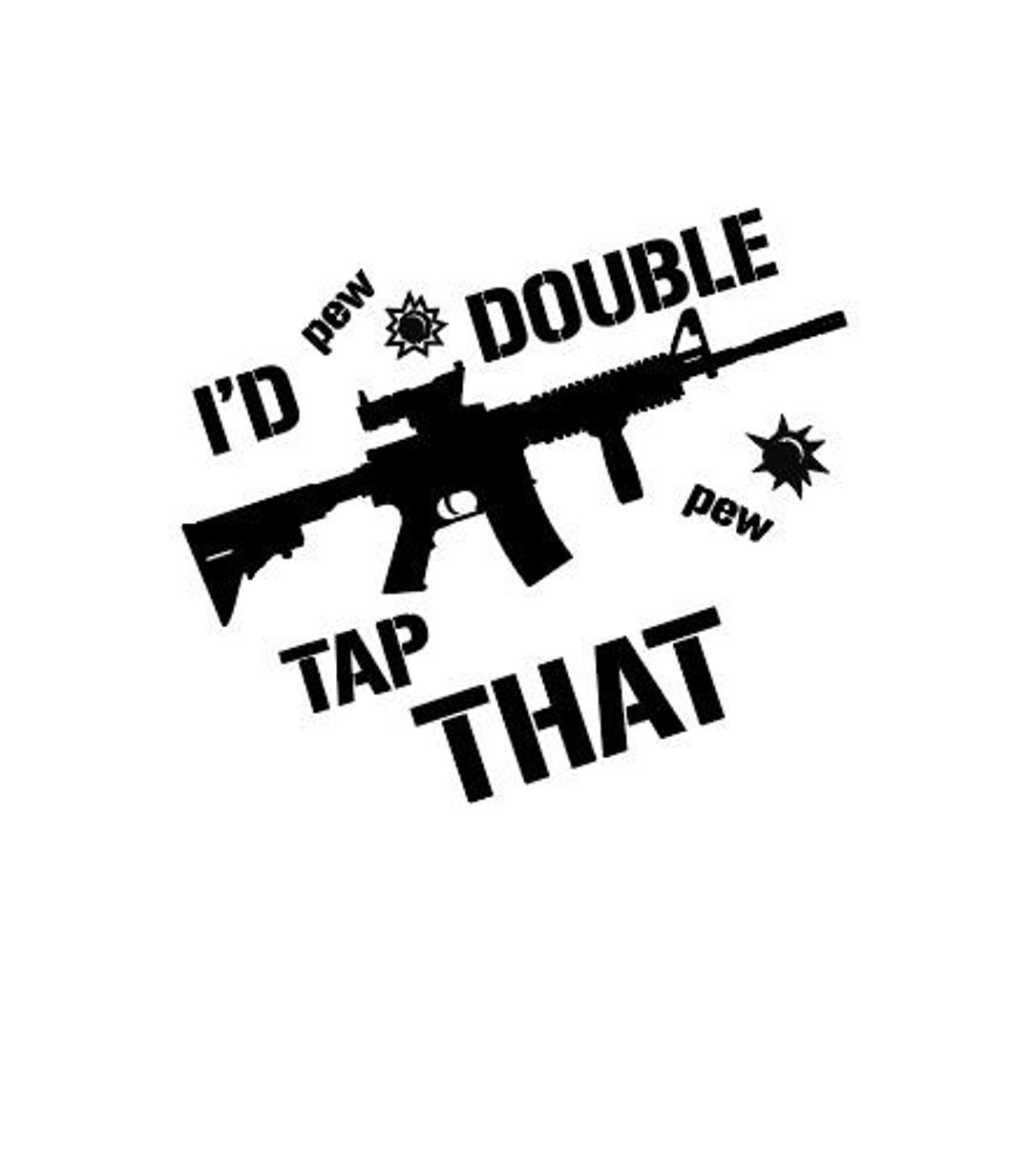 I'd Double Tap That 2nd Amendment Digital Design. Support the Second ...