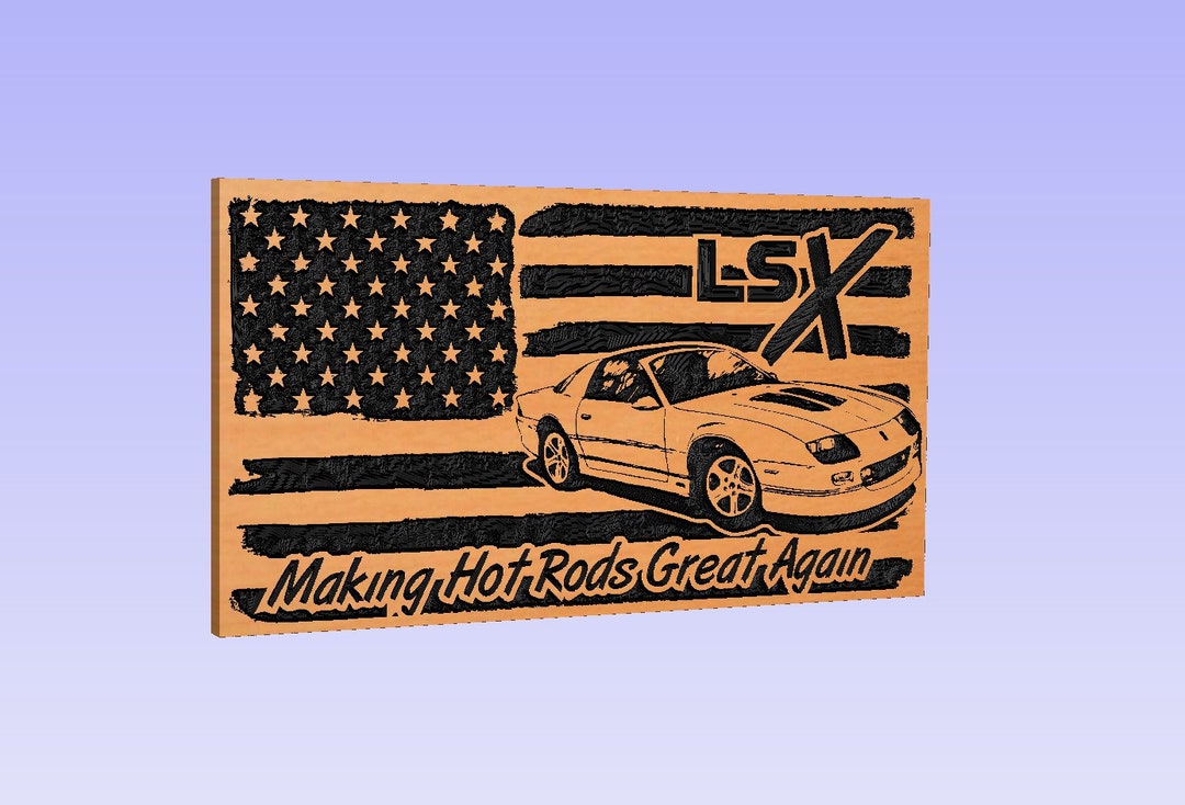 LSX Making Hotrods Great Again! 3rd Gen Chevrolet Camaro SVG (digital ...