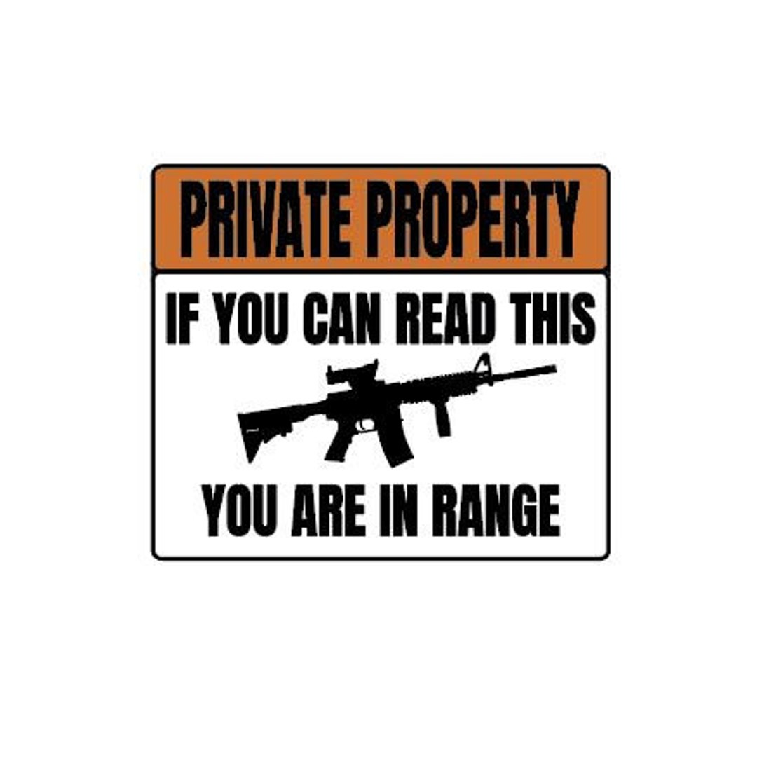 Private Property SVG, If You Can Read This, You Are in Range. No ...