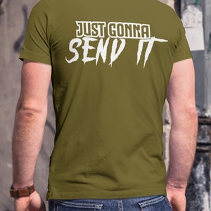 Just Gonna Send It and Just Gotta Send It Funny Decal Design ...
