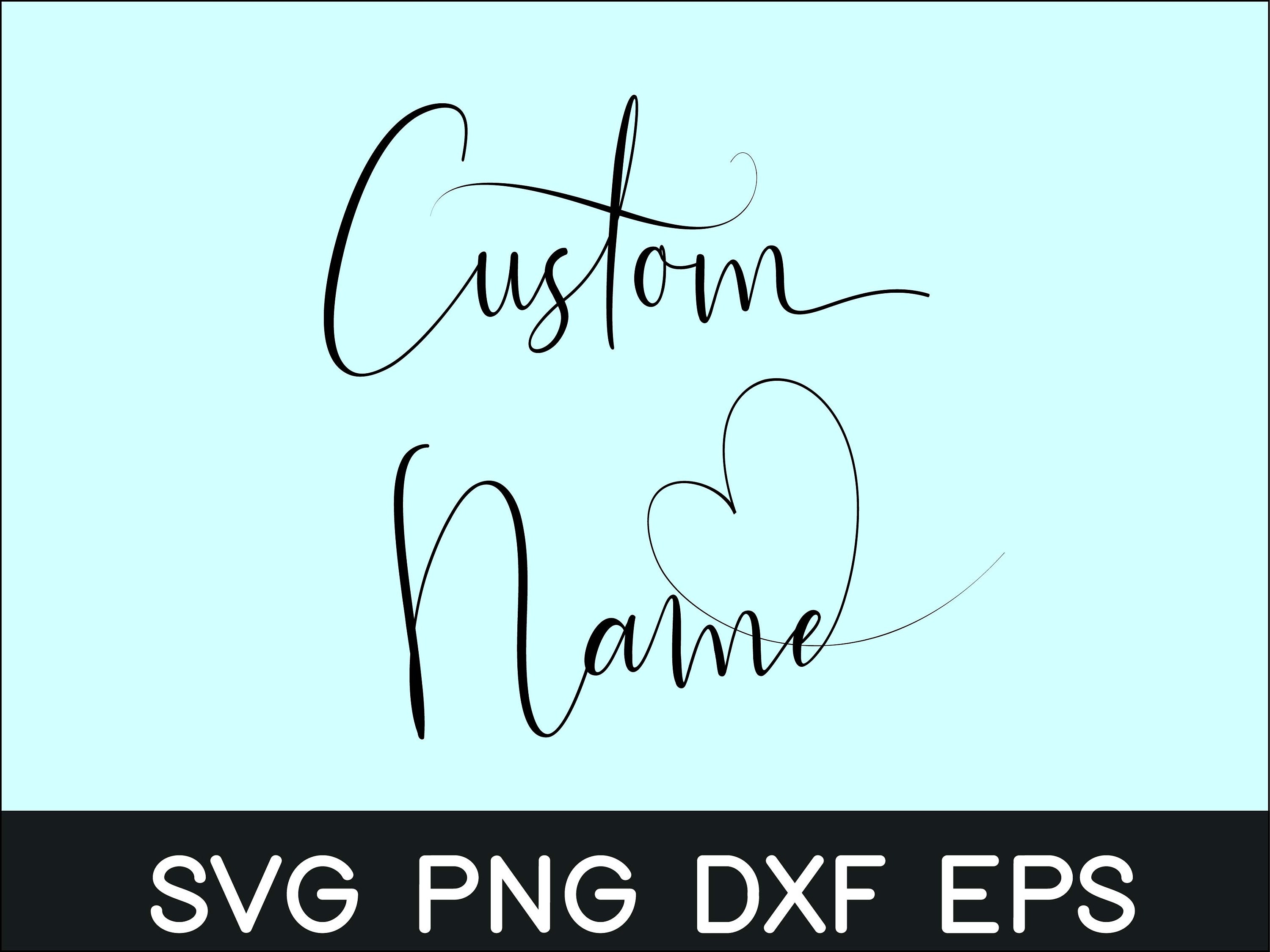 Custom name svg custom name cut file custom name | Etsy