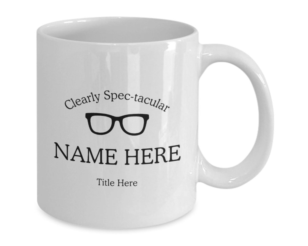 Personalized Optical Staff Coffee Mug, Optometry Appreciation Coffee ...