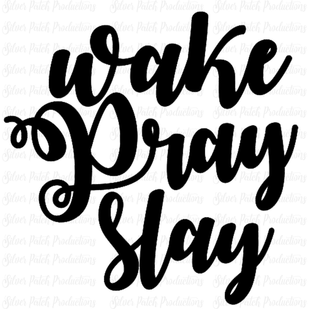 Wake Pray Slay Permanent Vinyl Decal Car Window Laptop Glass Tumbler ...