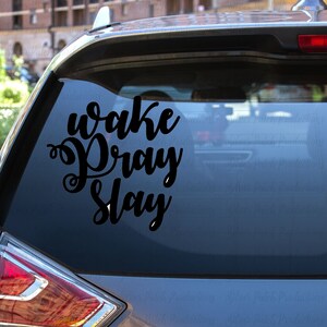 Wake Pray Slay Permanent Vinyl Decal Car Window Laptop Glass Tumbler ...