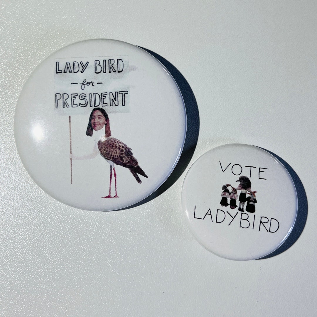 VOTE LADY BIRD 1.5 and 2.25 Pinback Buttons / Perfect Gift You Choose ...