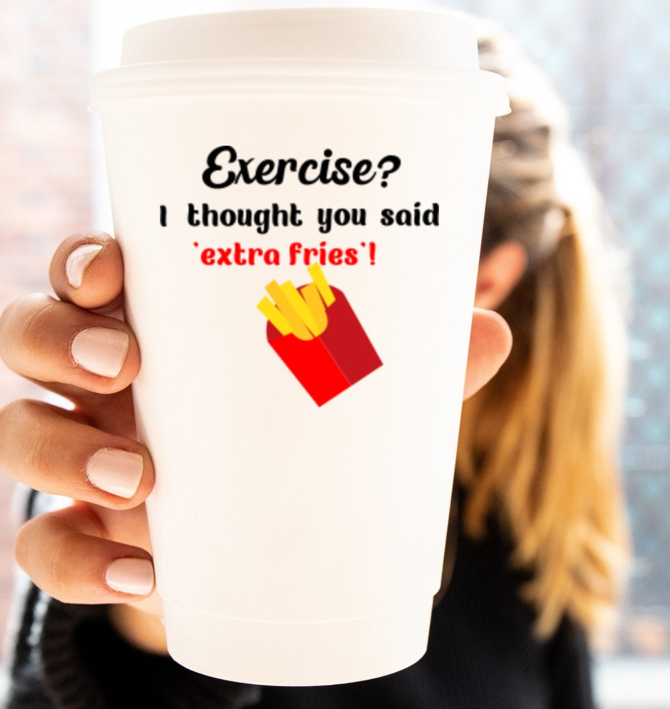 Exercise? I Thought You Said 'extra Fries'! Cut File - Etsy