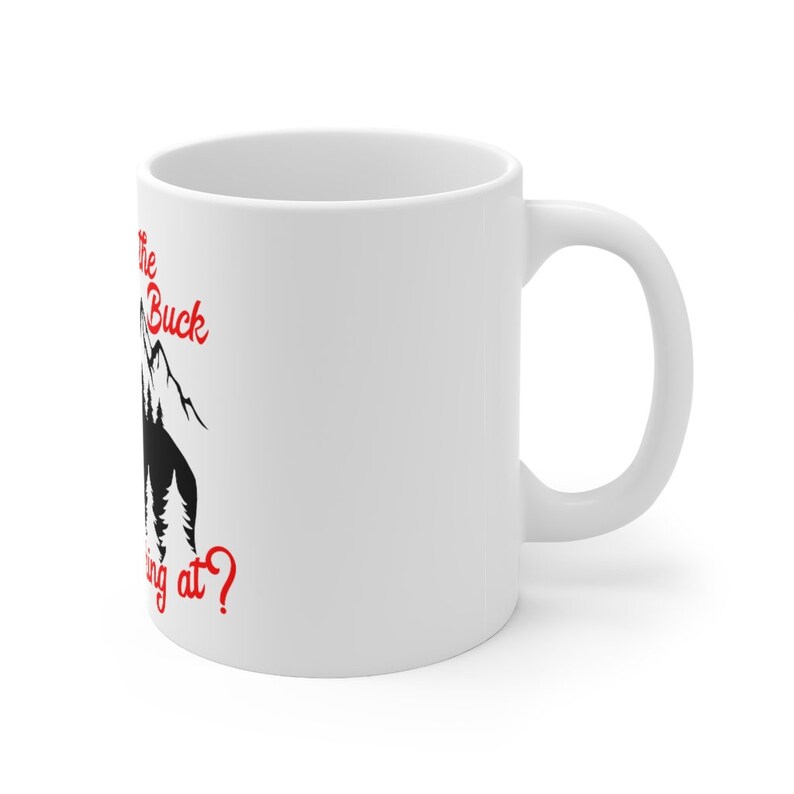 What the Buck Are You Looking At? Mug 11oz - Etsy