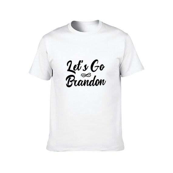Let's Go Brandon T-shirt Brandon T-shirt T-shirt - Etsy