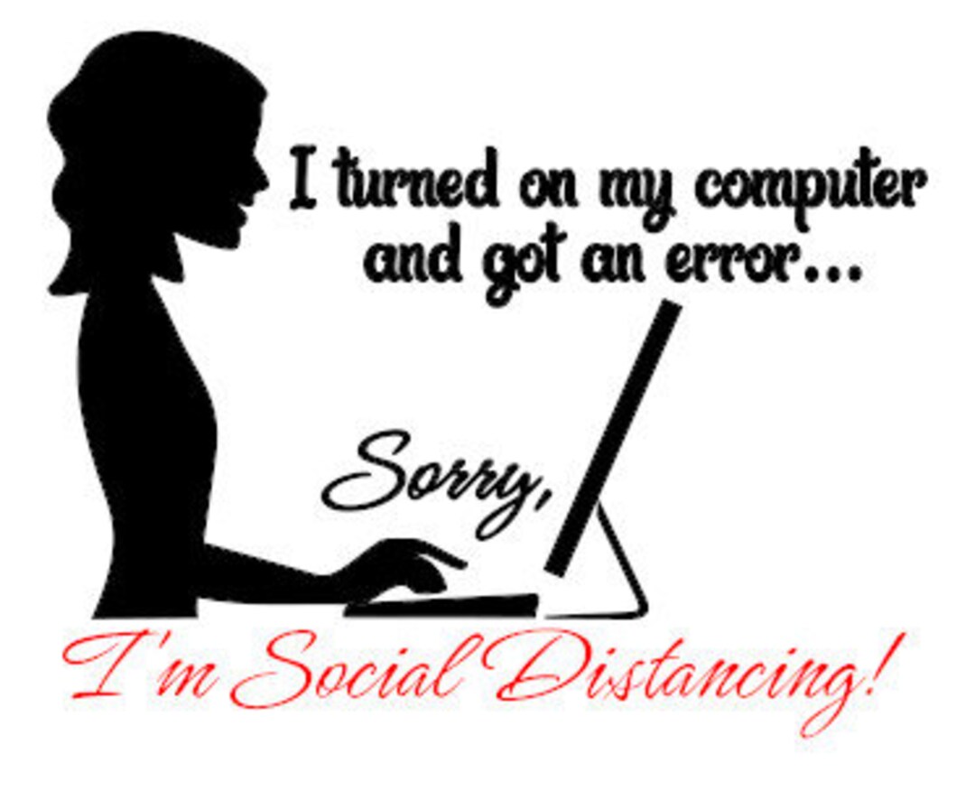 Computer Error Social Distancing Svg, Cut File, Digital Art, Tech ...