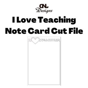 I Love Teaching Note Card Cut File, Teacher, Note Card, School ...