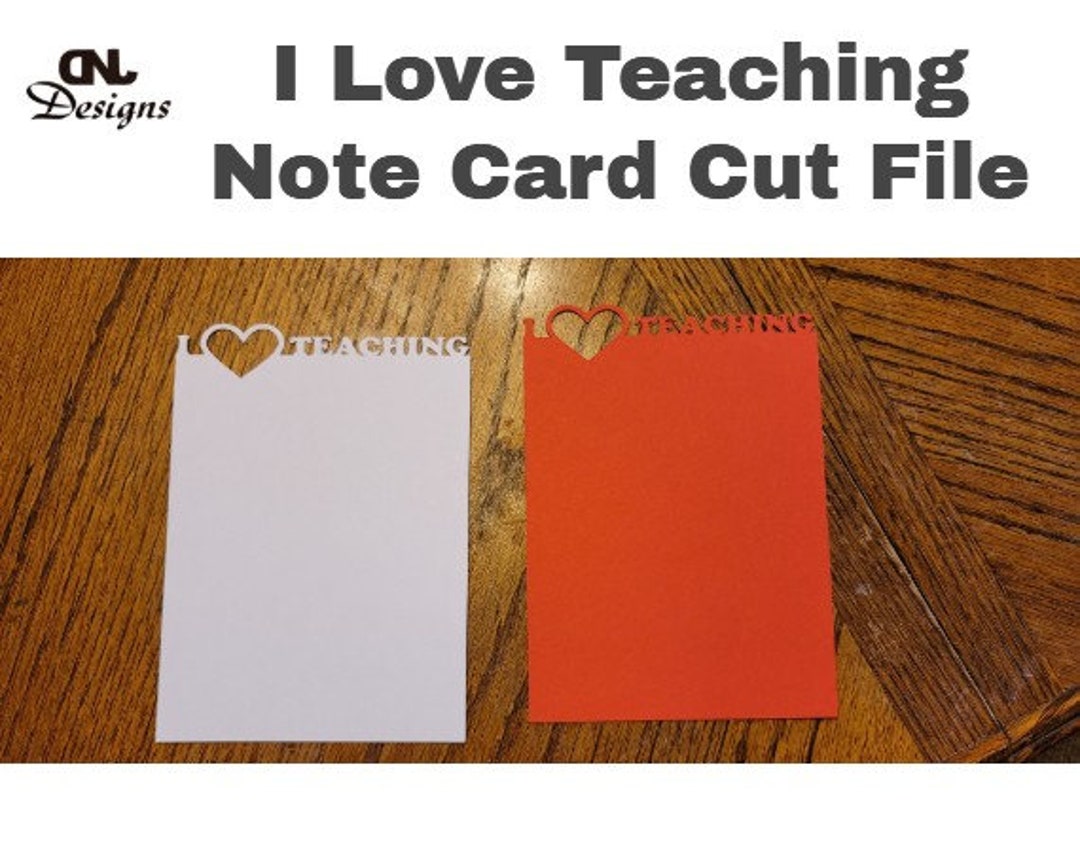 I Love Teaching Note Card Cut File, Teacher, Note Card, School ...