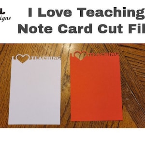 I Love Teaching Note Card Cut File, Teacher, Note Card, School ...