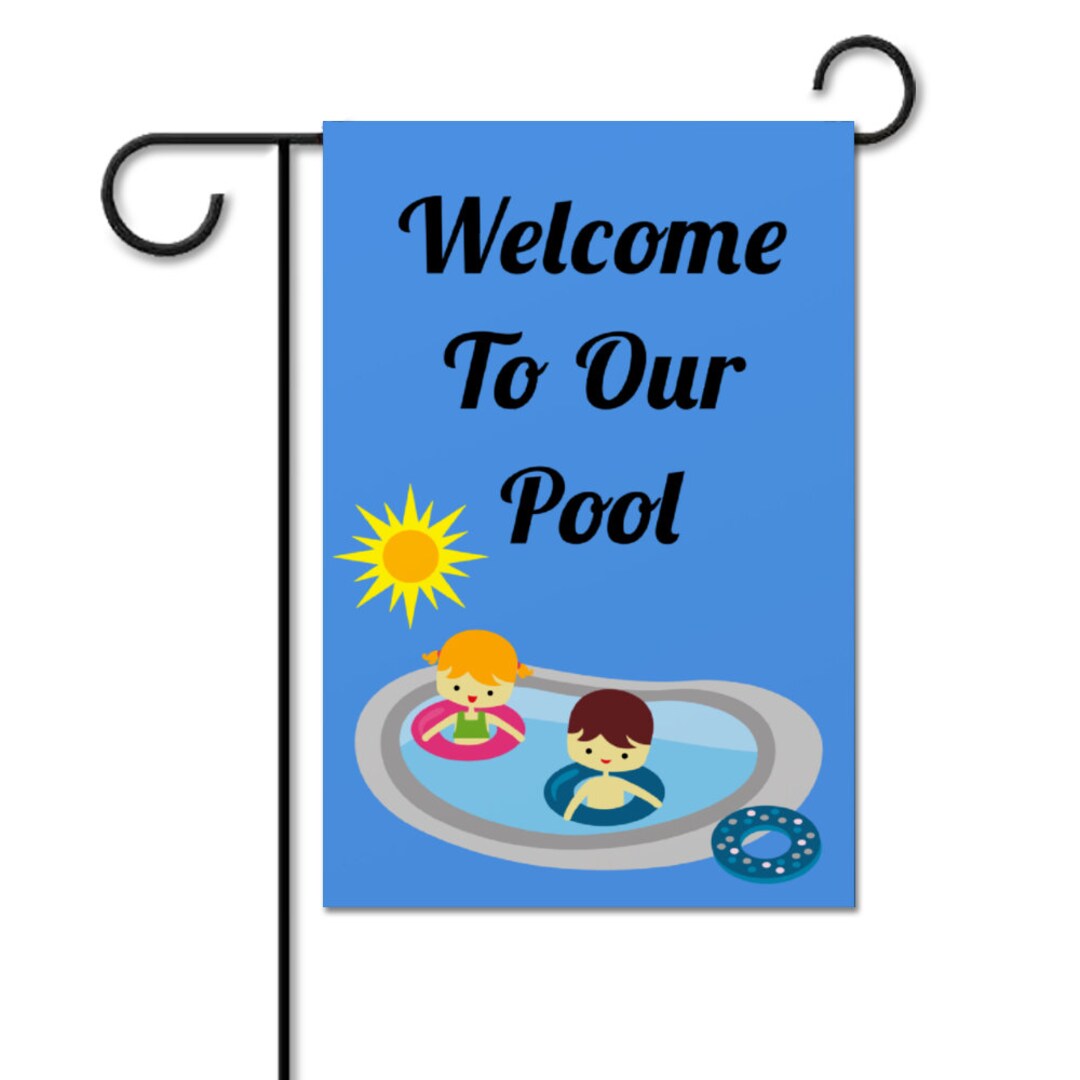 Welcome to Our Pool Garden Flag 12" X 18" - Etsy