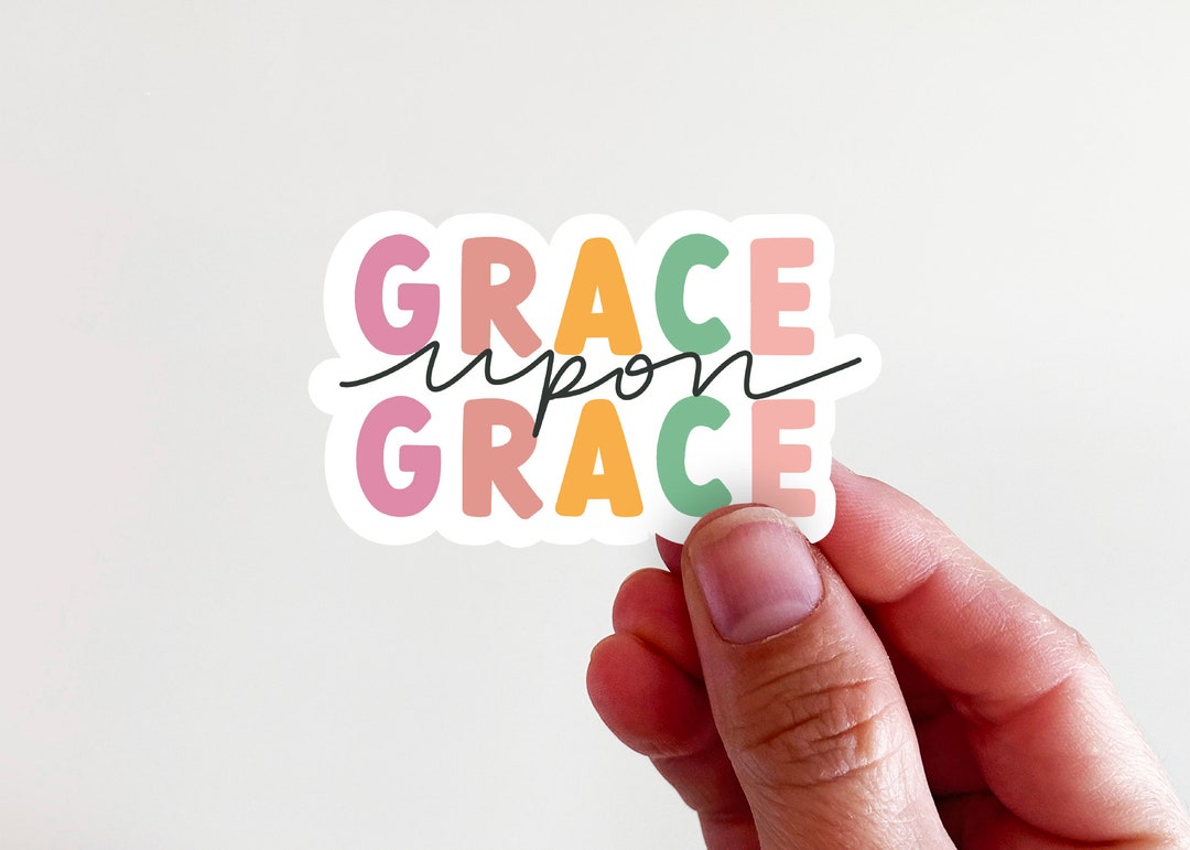 Grace Upon Grace Christian Vinyl Sticker - Perfect for Laptops ...