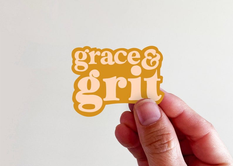 Grace + Grit Vinyl Sticker - Perfect for Laptops, Tumblers, Journals ...
