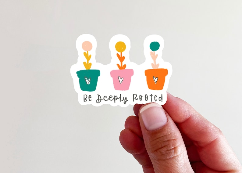 Be Deeply Rooted Flowers in Pots Christian Vinyl Sticker - Perfect for ...