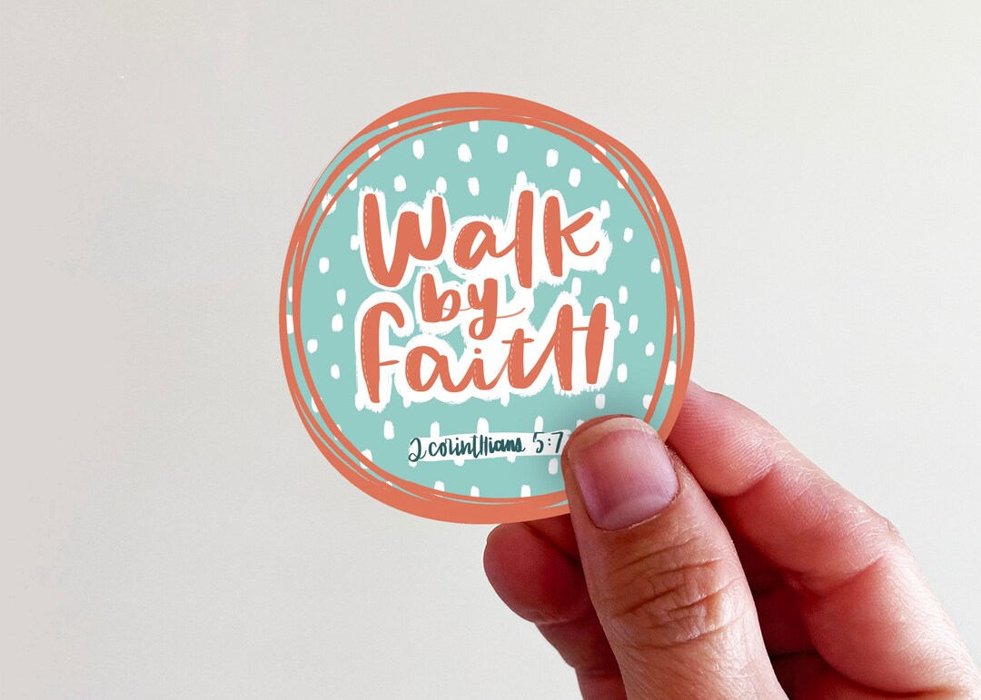 Walk by Faith Christian Vinyl Sticker - Perfect for Laptops, Tumblers ...