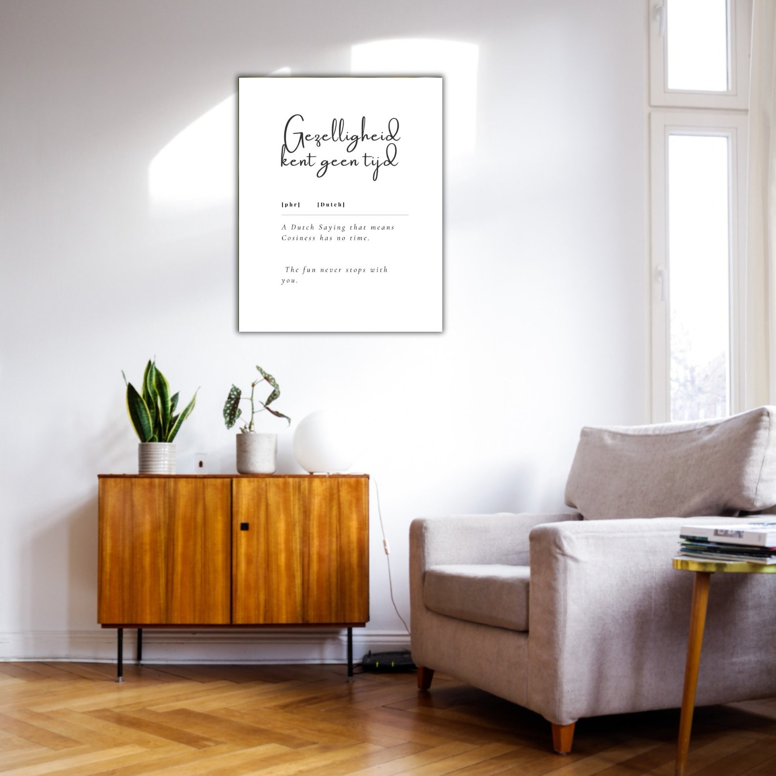 Gezelligheid Kent Geen Tijd, Dutch Phrase Poster, Coziness Knows No ...