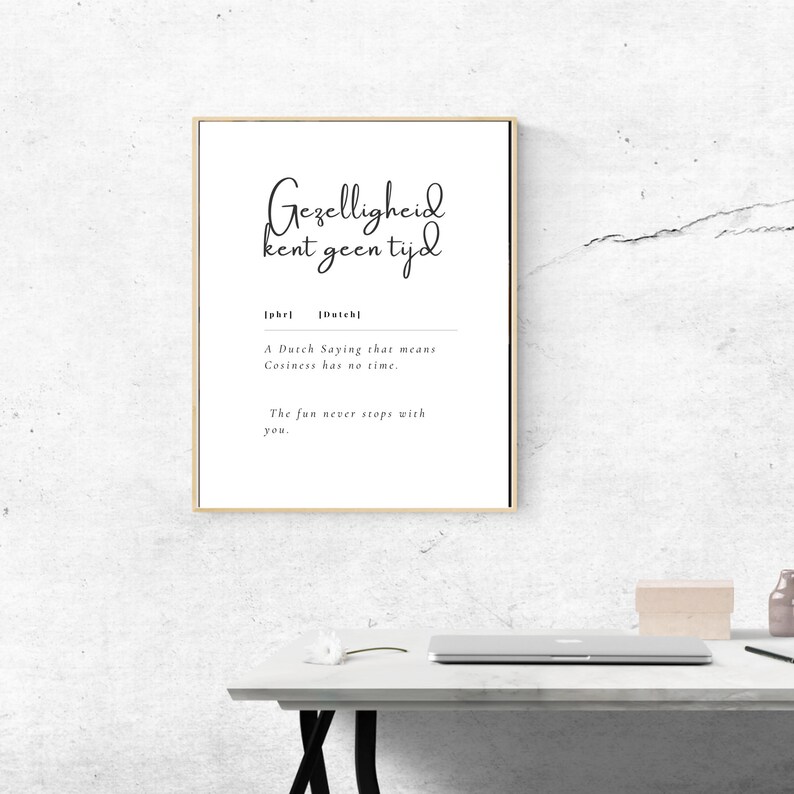 Gezelligheid Kent Geen Tijd, Dutch Phrase Poster, Coziness Knows No ...