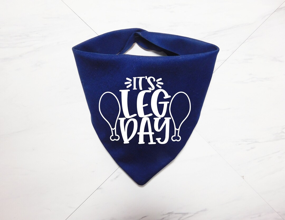 It's Leg Day Dog Bandana | Leg Day Dog Bandana | Fall Dog Bandana ...