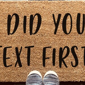 18x30 Coir Doormat Did You Text First Door Mat Welcome Mat FAST FREE ...
