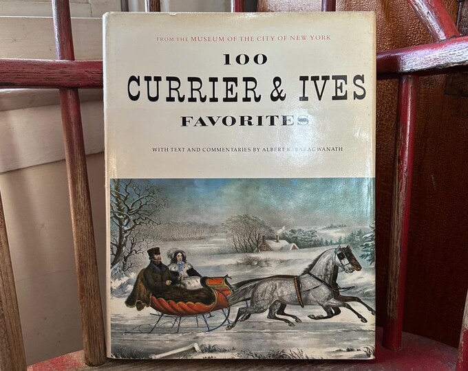 100 Currier & Ives Favorites From the Museum of the City of NY - 1978 ...