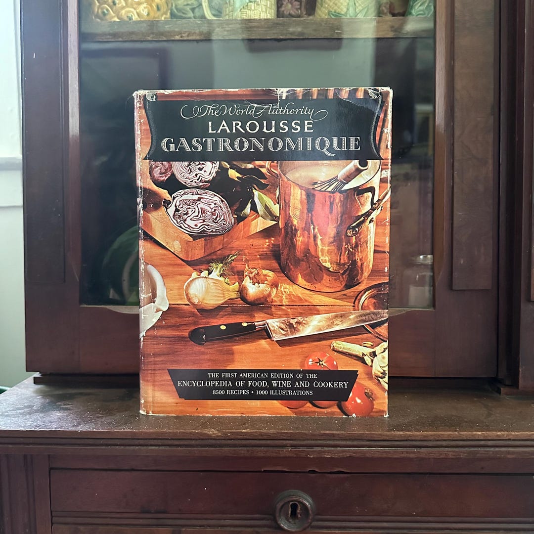 Larousse Gastronomique: the Encyclopedia of Food, Wine & Cookery - 1966 ...