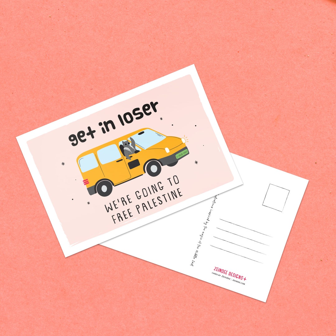 Get in Loser, We're Going to Free Palestine Post Card | Greeting Cards ...