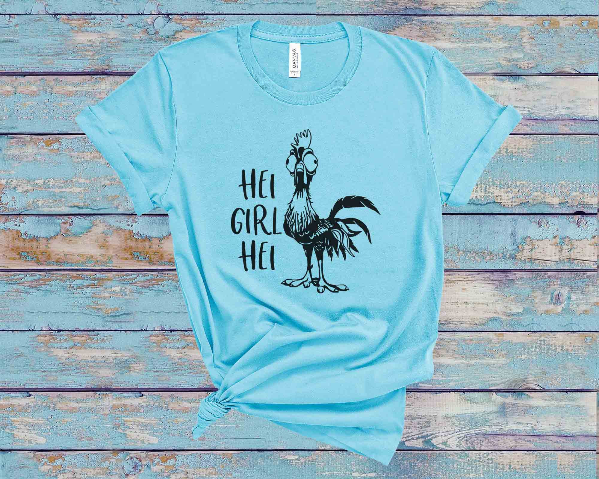 Hei Girl Hei T-shirt Disney Moana Hei Hei the Rooster funny | Etsy