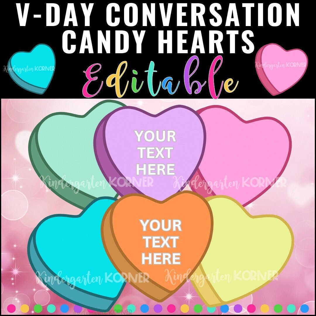 Valentine's Day EDITABLE Hearts With Candy Sayings Conversation Candy ...