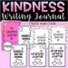 Kindness Journal | Kindness Week | Kindness Writing Journal Prompts ...