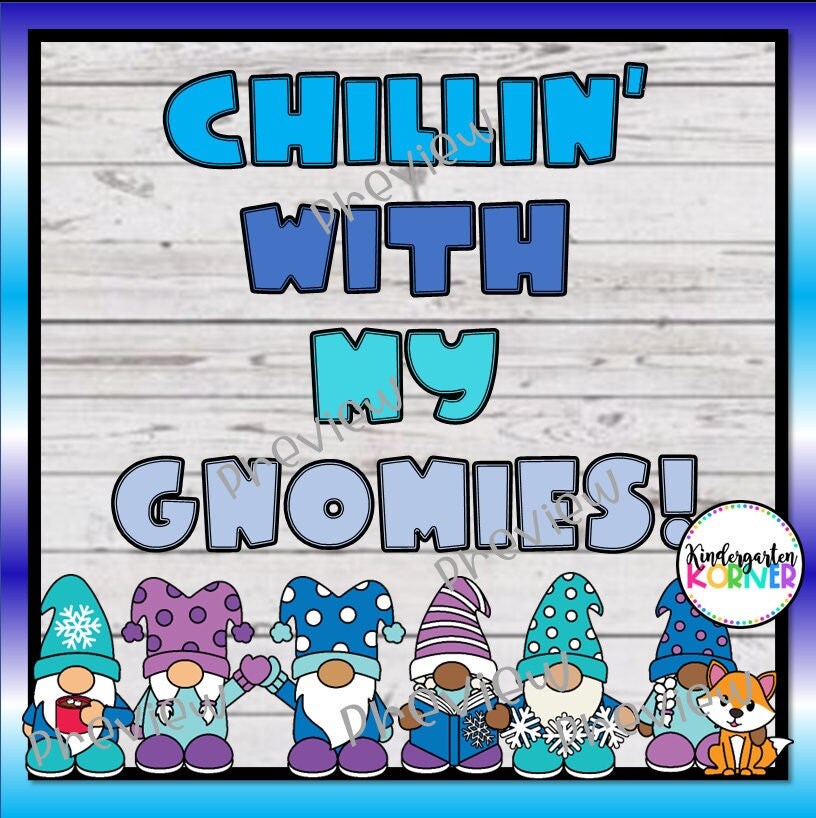 Chillin' With My Gnomies Winter Gnomes Bulletin Board Gnome Craft Gnome ...
