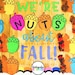 Fall Bulletin Board We're Nuts About Fall Squirrel and Acorn Writing ...