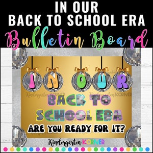 In Our Back to School Era Bulletin Board | Beginning of the Year ...