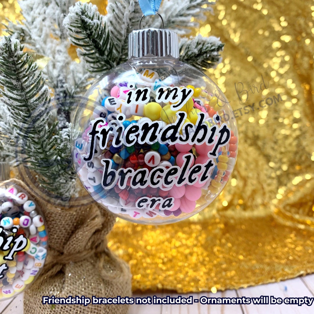 In My Friendship Bracelet Era Ornament | Fillable Plastic Disc Ornament ...