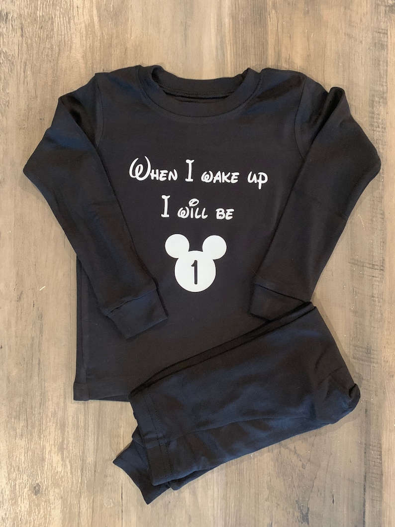 Birthday Pajamas When I Wake up I Will Be mickey or Minnie - Etsy