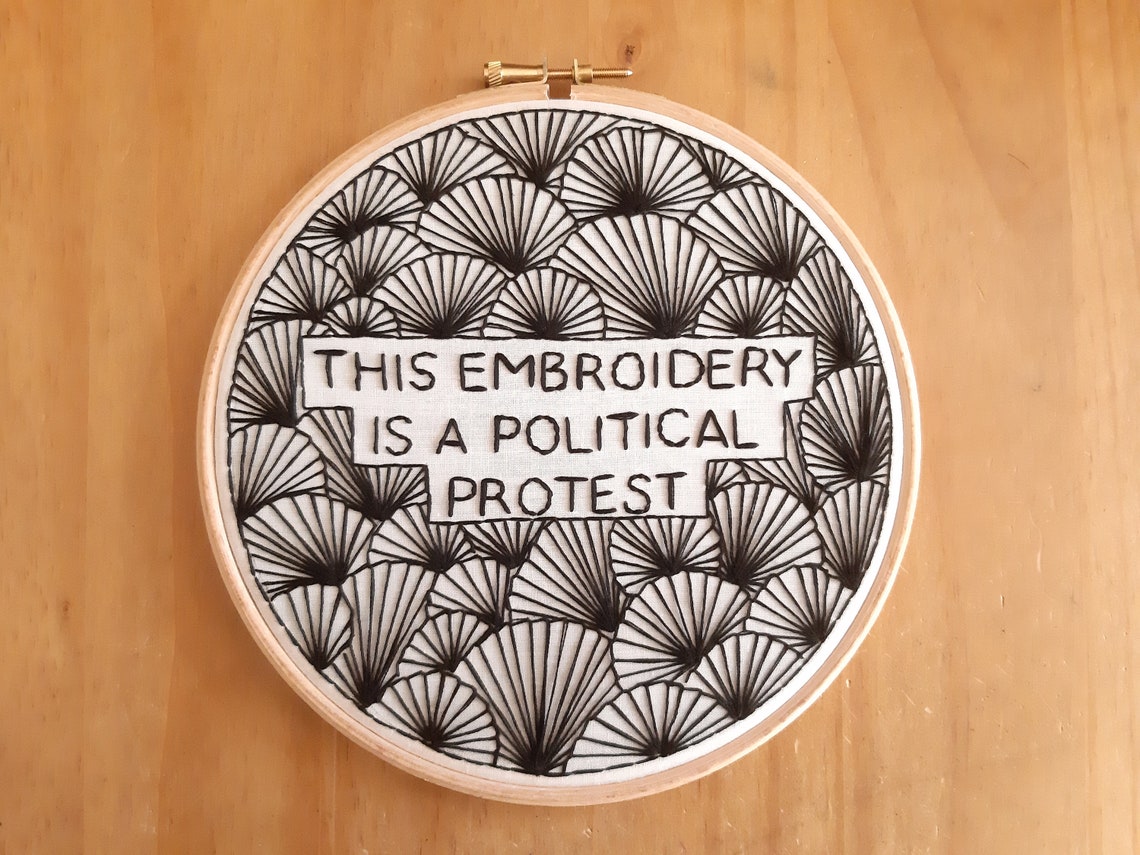 This Embroidery is a Political Protest Hoop Embroidery - Etsy UK