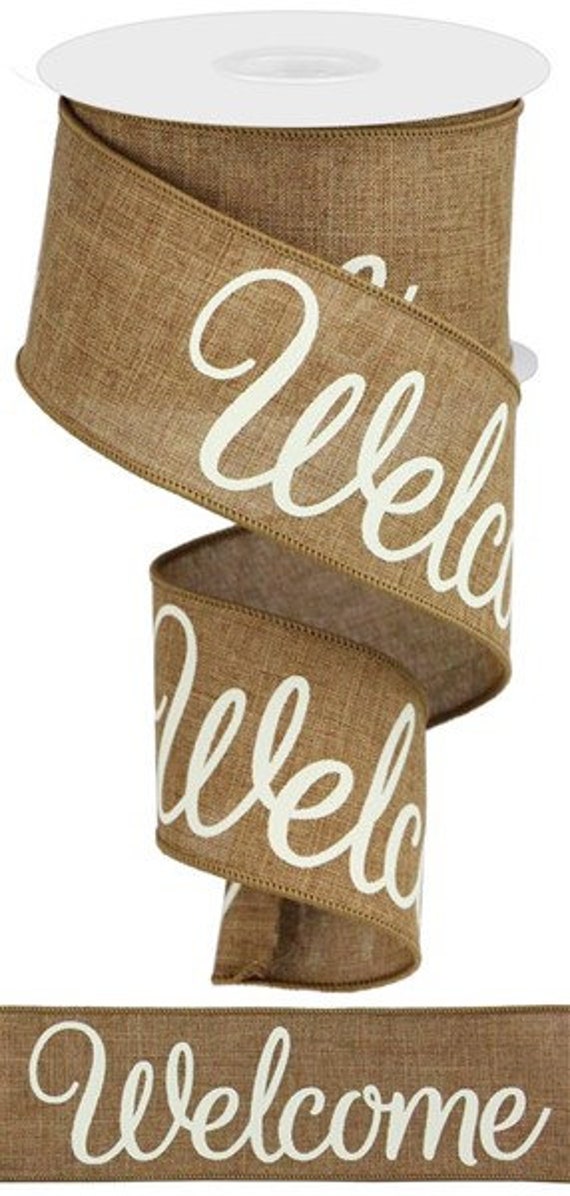 Welcome Wired Ribbon by the Roll 2.5 X 10 Yards - Etsy