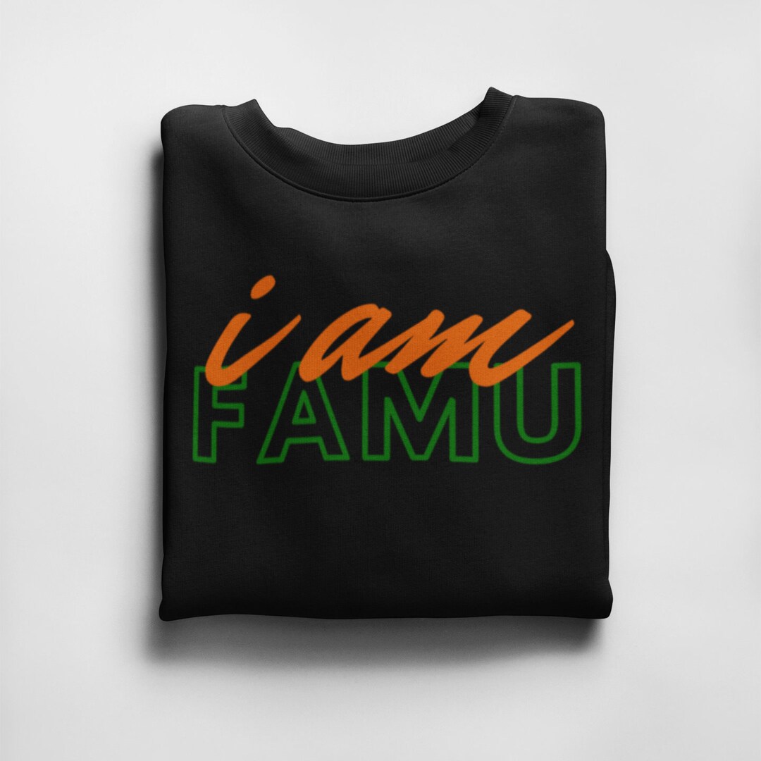 I Am FAMU Sweatshirt - Etsy