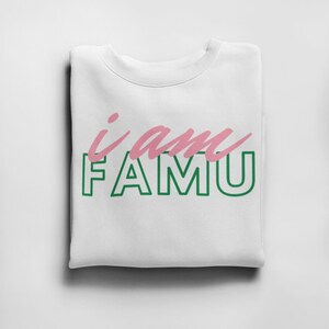 I Am FAMU Sweatshirt - Etsy