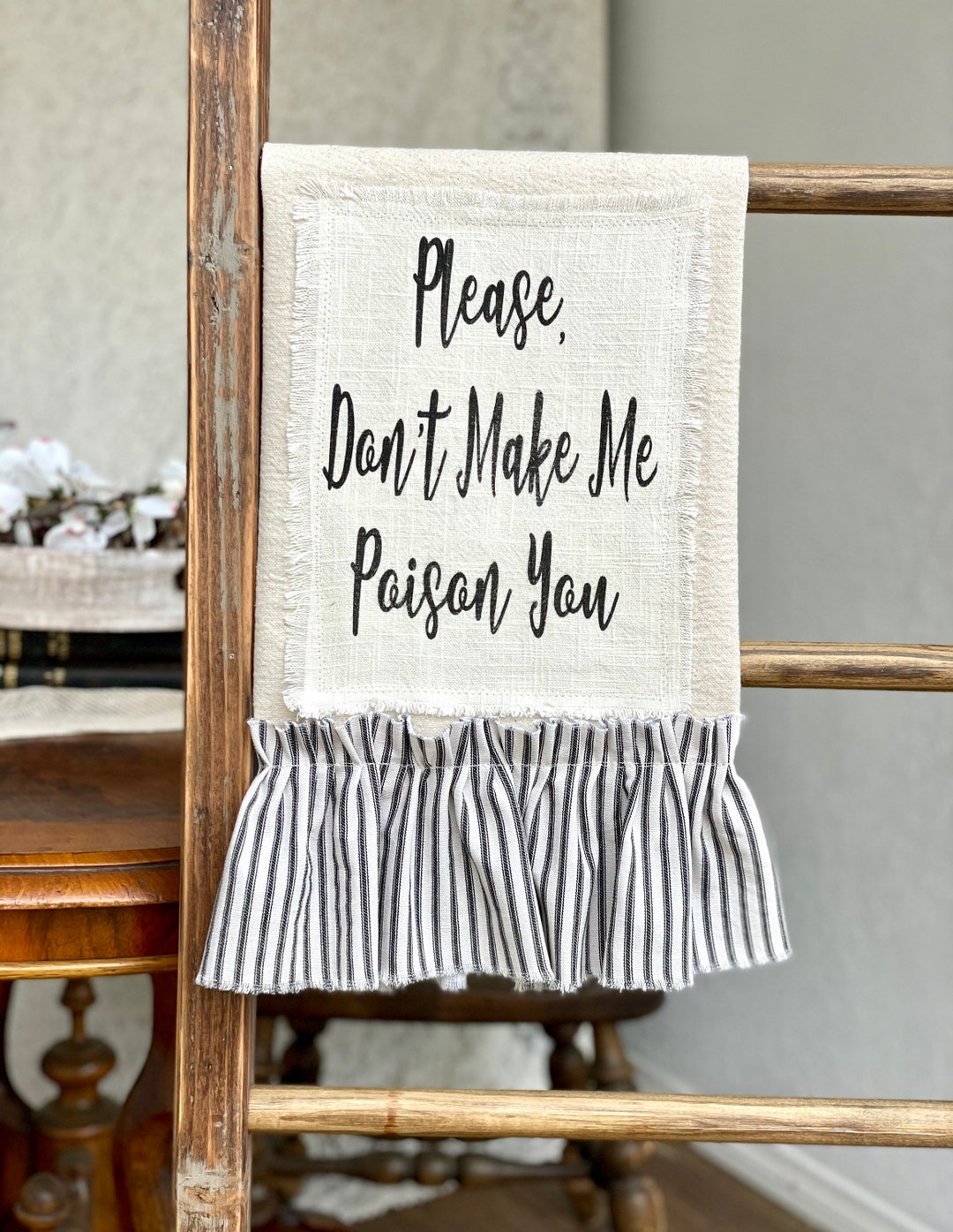 Unique Kitchen Towels W Ruffles,ivory,bathroom Towel,don’t Make Me ...