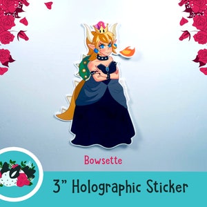 Bowsette, Boosette, Chompette, and Pirrahnette - Holographic Stickers ...