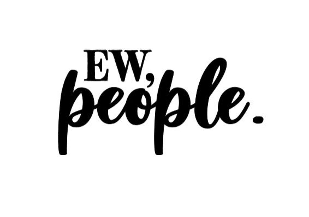 Ew People Decal, Funny Sticker, Funny, Car Sticker, Laptop Sticker ...