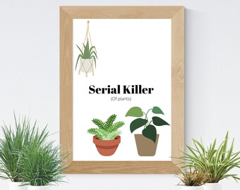 Serial Plant Killer - Etsy
