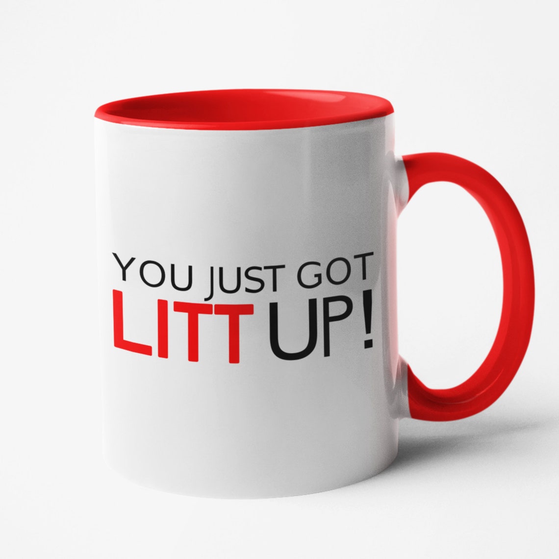 You Just Got Litt Up Mug Suits Inspired Personalized Gift Mug | Etsy