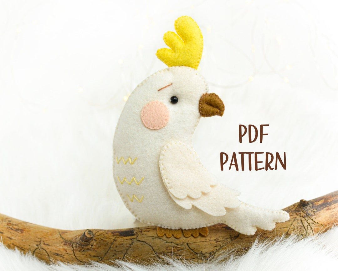 Parrot Plushie Felt PATTERN Pdf . Cockatoo Parrot Sewing Pattern for ...