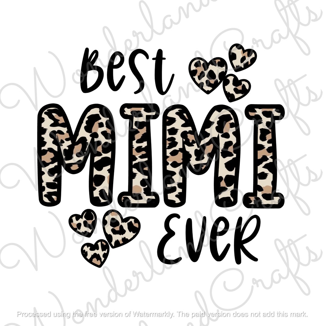 Best Mimi Ever PNG - Etsy