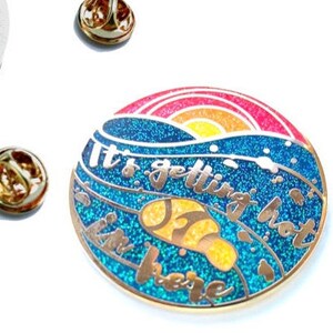 It's Getting Hot in Here Pin fantasy Pin Save the Ocean - Etsy