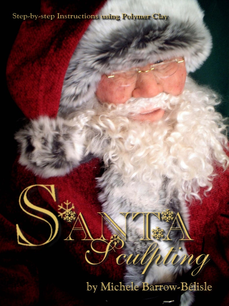 PDF Santa SCULPTING Tutorial ~ Learn to Sculpt A Polymer Clay Art Doll ...