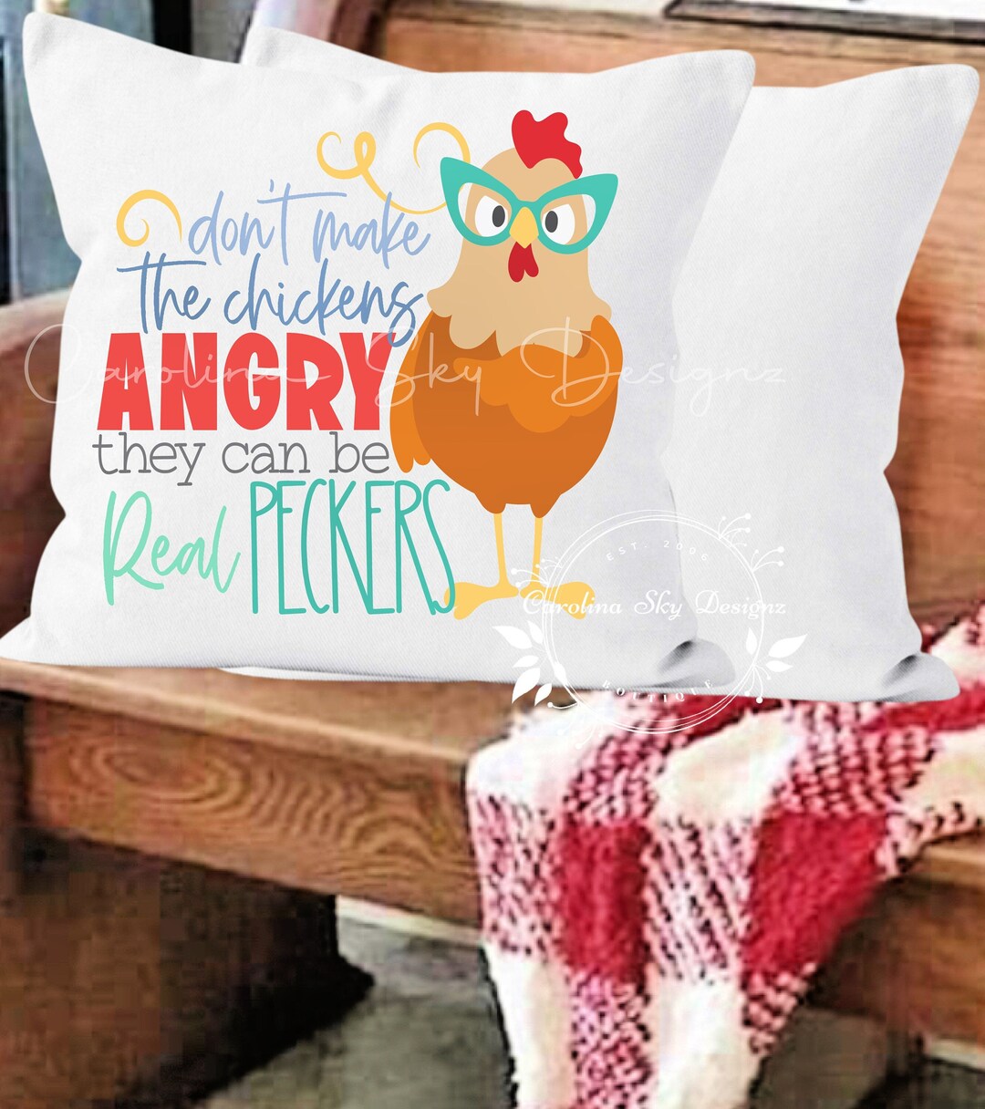 Don't Make the Chickens Angry They Can Be Real Peckers - Etsy